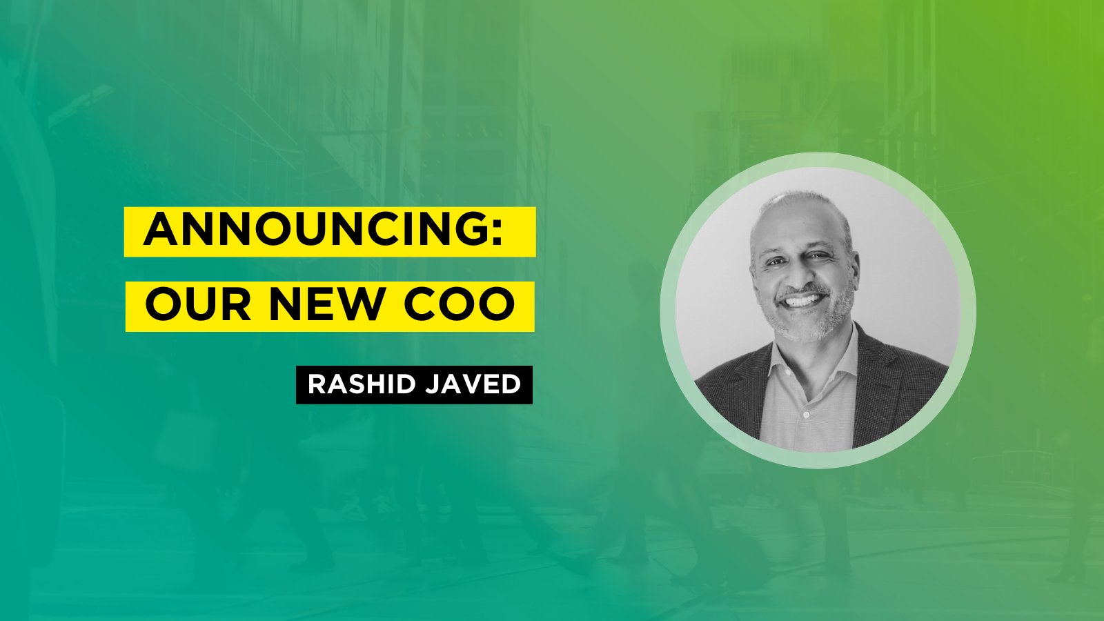 Announcing: our new COO, Rashid Javed - Toronto Foundation